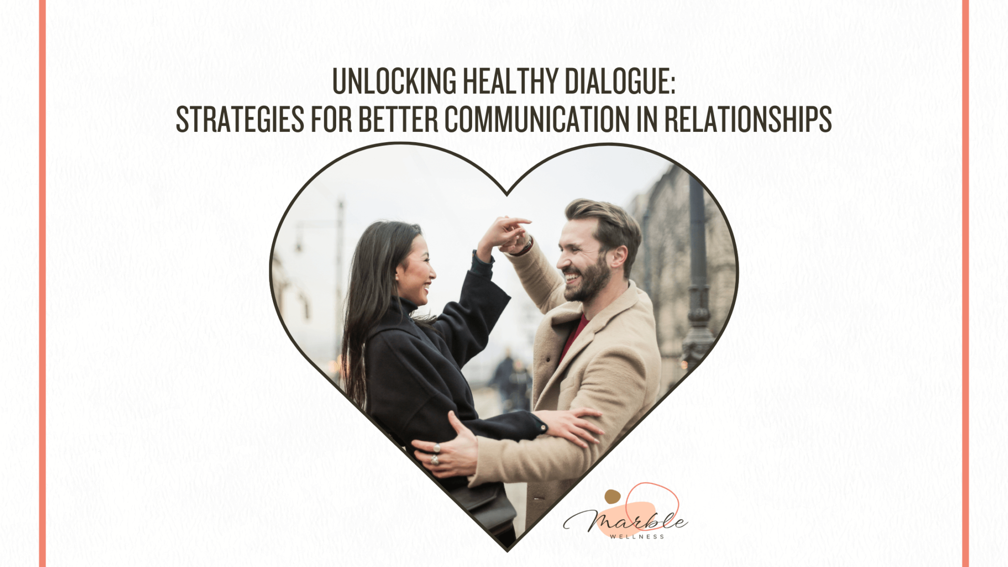 Healthy Dialogue: Strategies for Communication in Relationships ...