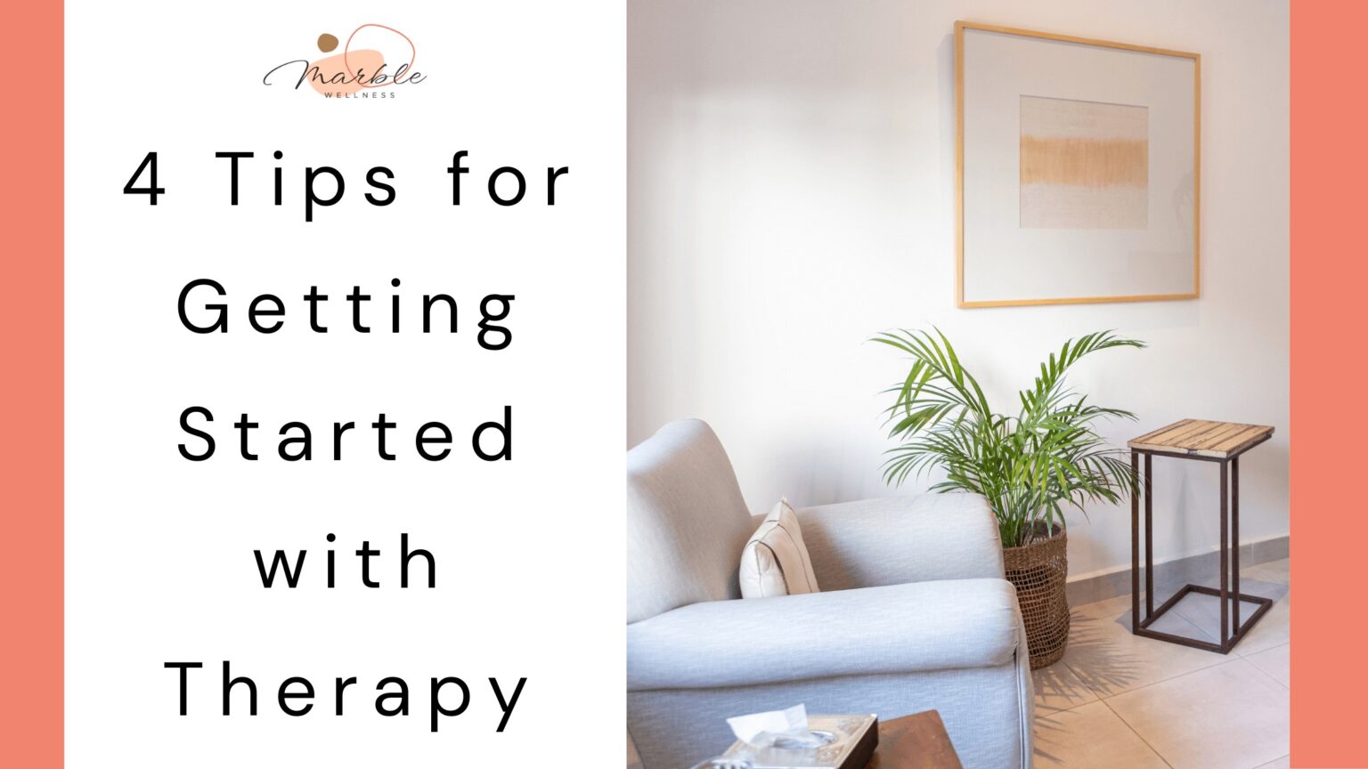 4 Tips for Getting Started with Therapy | Chicago West Loop Therapy