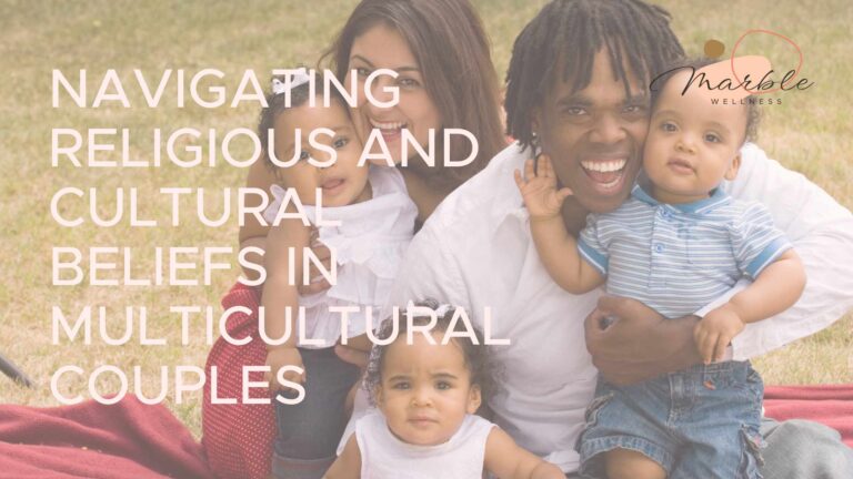 Religious & Cultural Beliefs in Multicultural Couples: Therapy Helps
